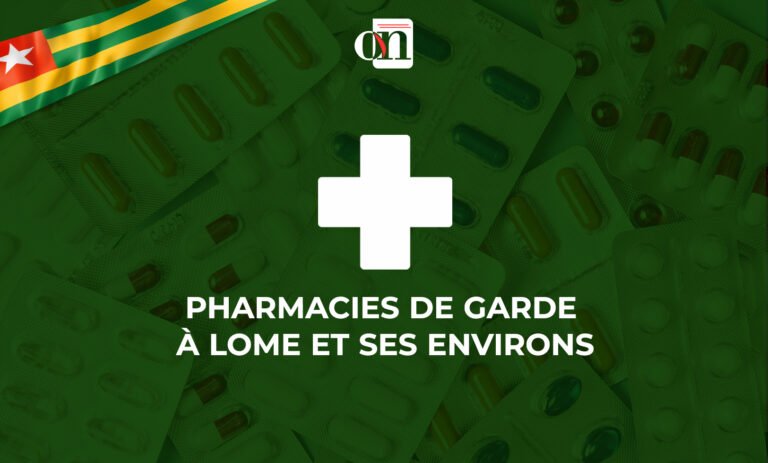 Pharmacies de garde à Lomé et ses environs : liste complète