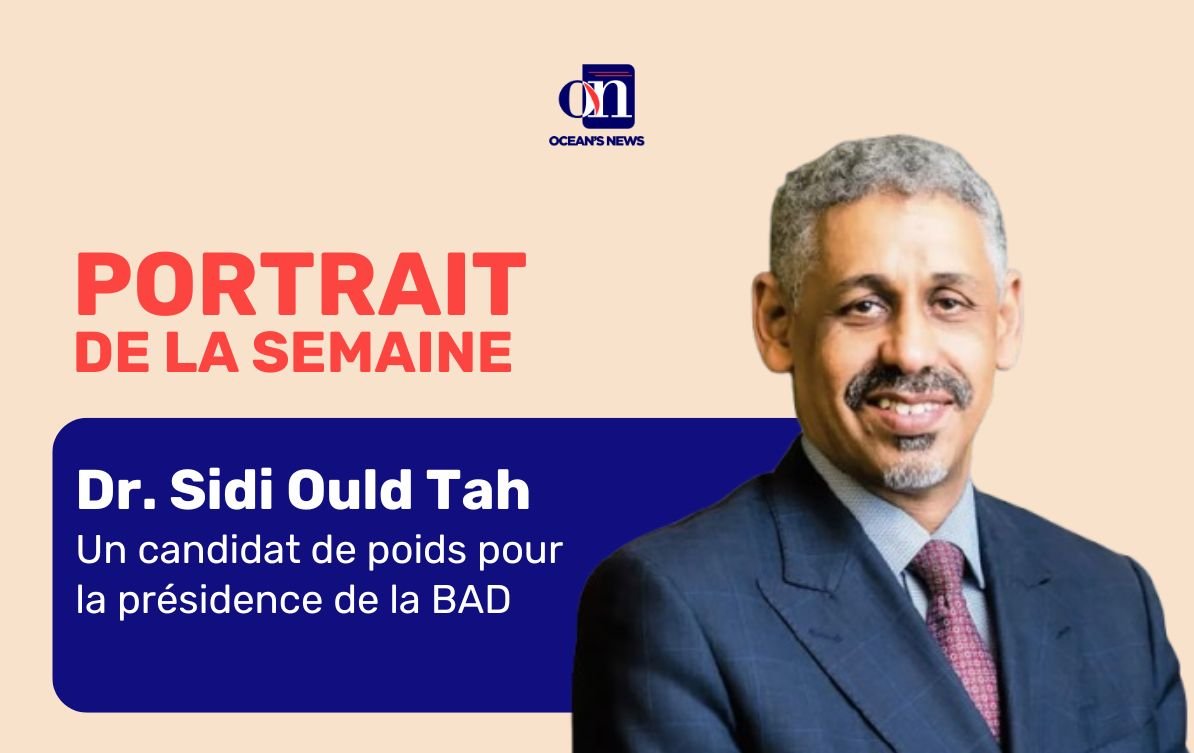Dr. Sidi Ould Tah, candidat de poids pour la présidence de la BAD